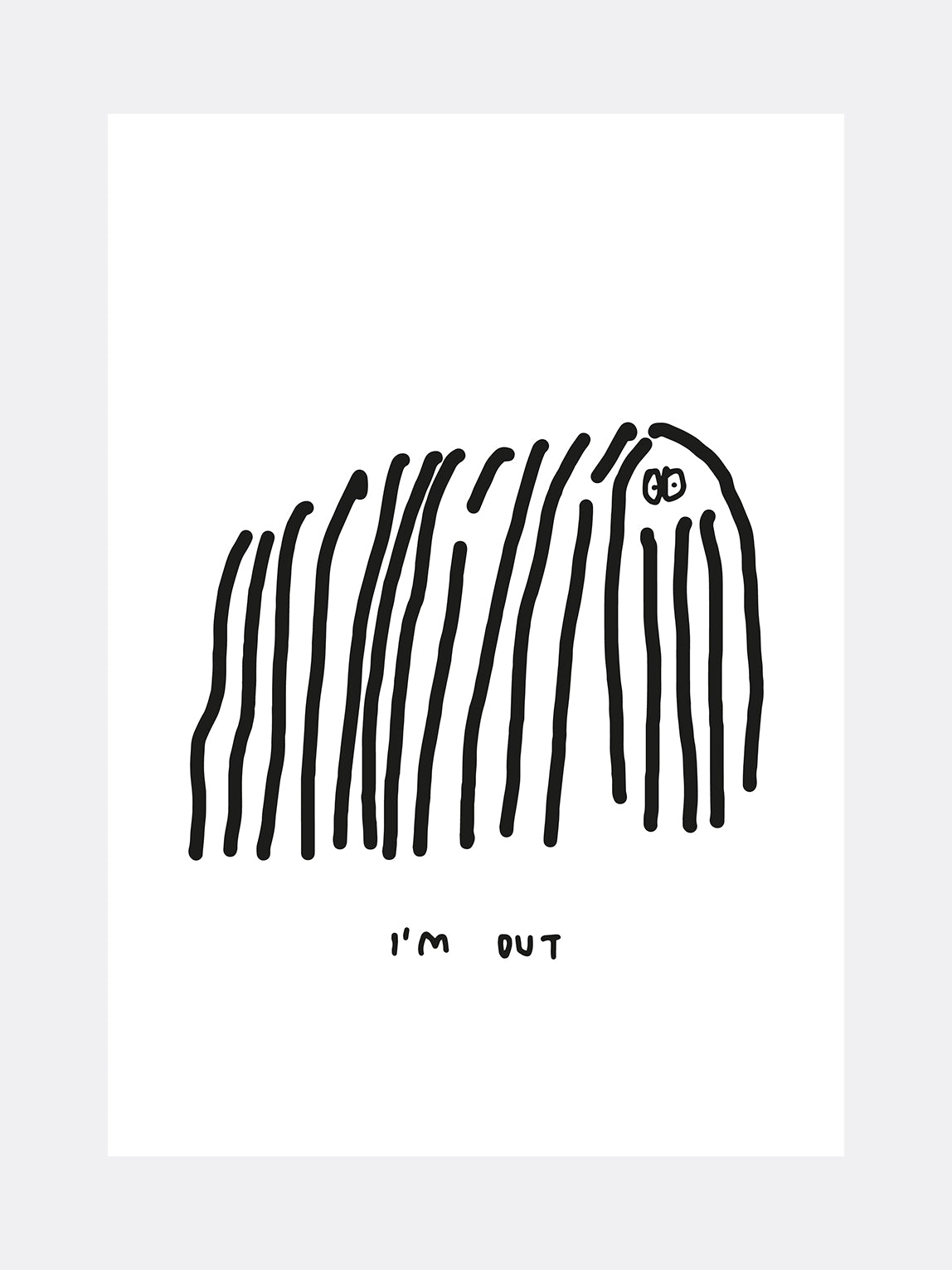 i'm out print | yahya studio by johanna schwarzer – Yahya Studio