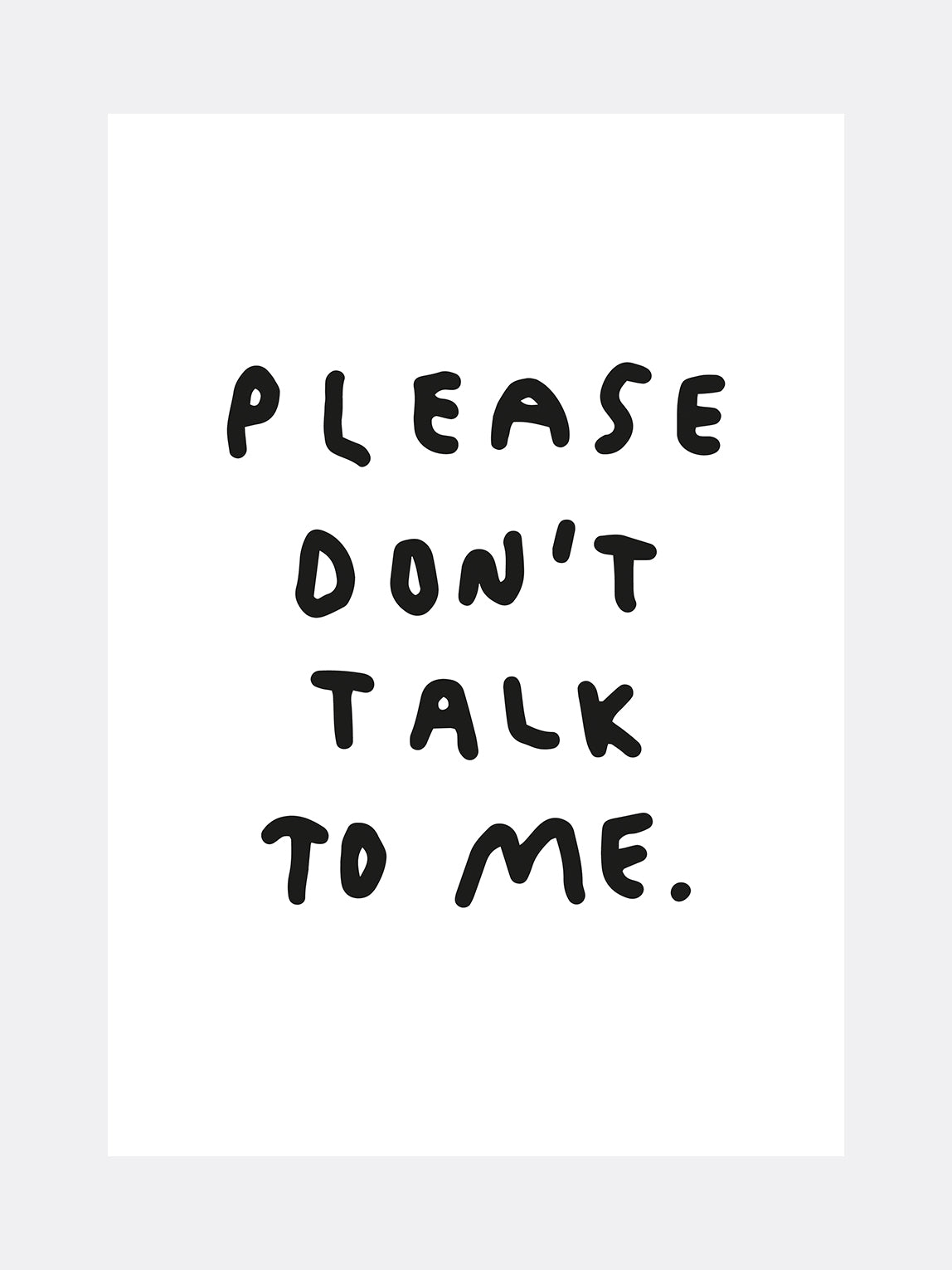 please don't talk to me print | yahya studio by johanna schwarzer ...